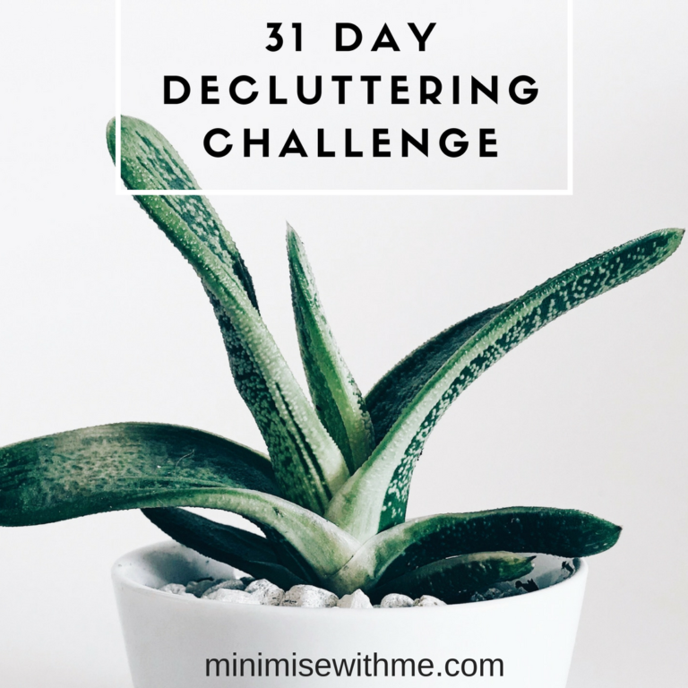31 Day Decluttering Challenge - Minimise With Me